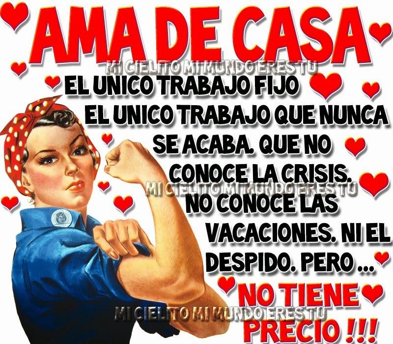 ღ Mi cielito mi mundo eres tu ღ: Yo soy Ama de casa