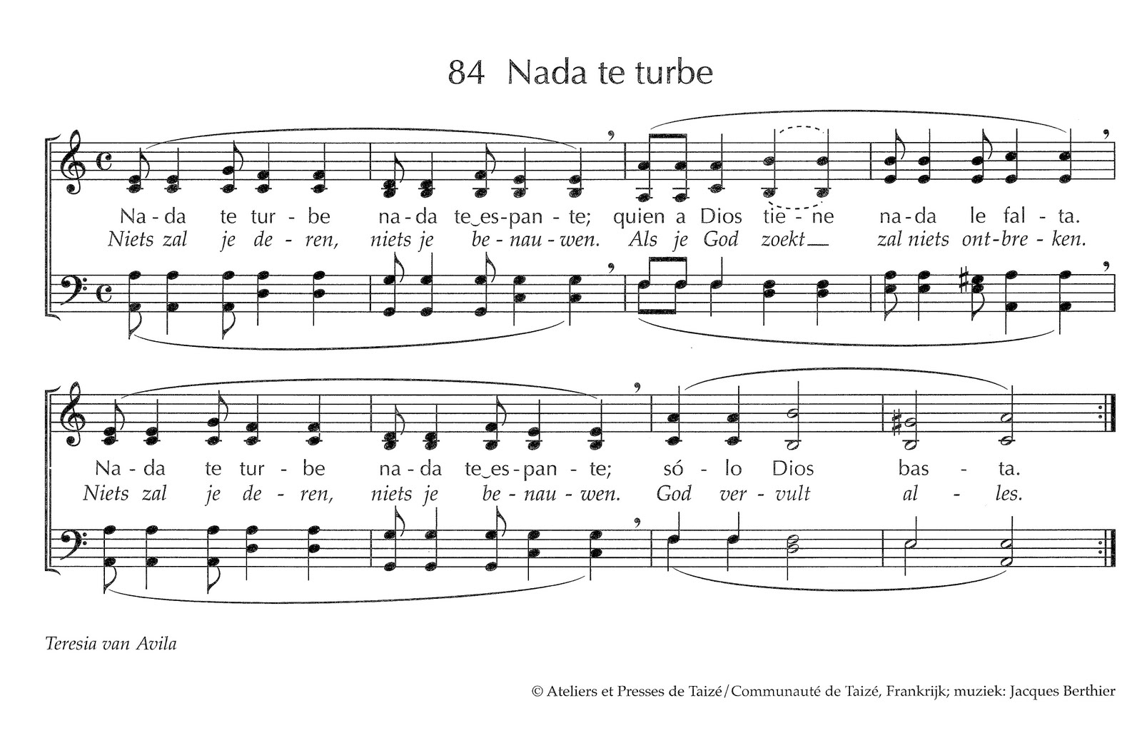 Otto Grevink . nl: Lied ter bemoediging - Nada te turbe (Taizé)