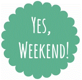 Yes, Weekend. | Alex Gladwin Blog