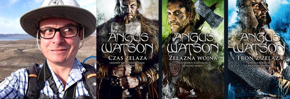 Geekwoman: Angus Watson - wywiad z autorem trylogii "Czas żelaza"