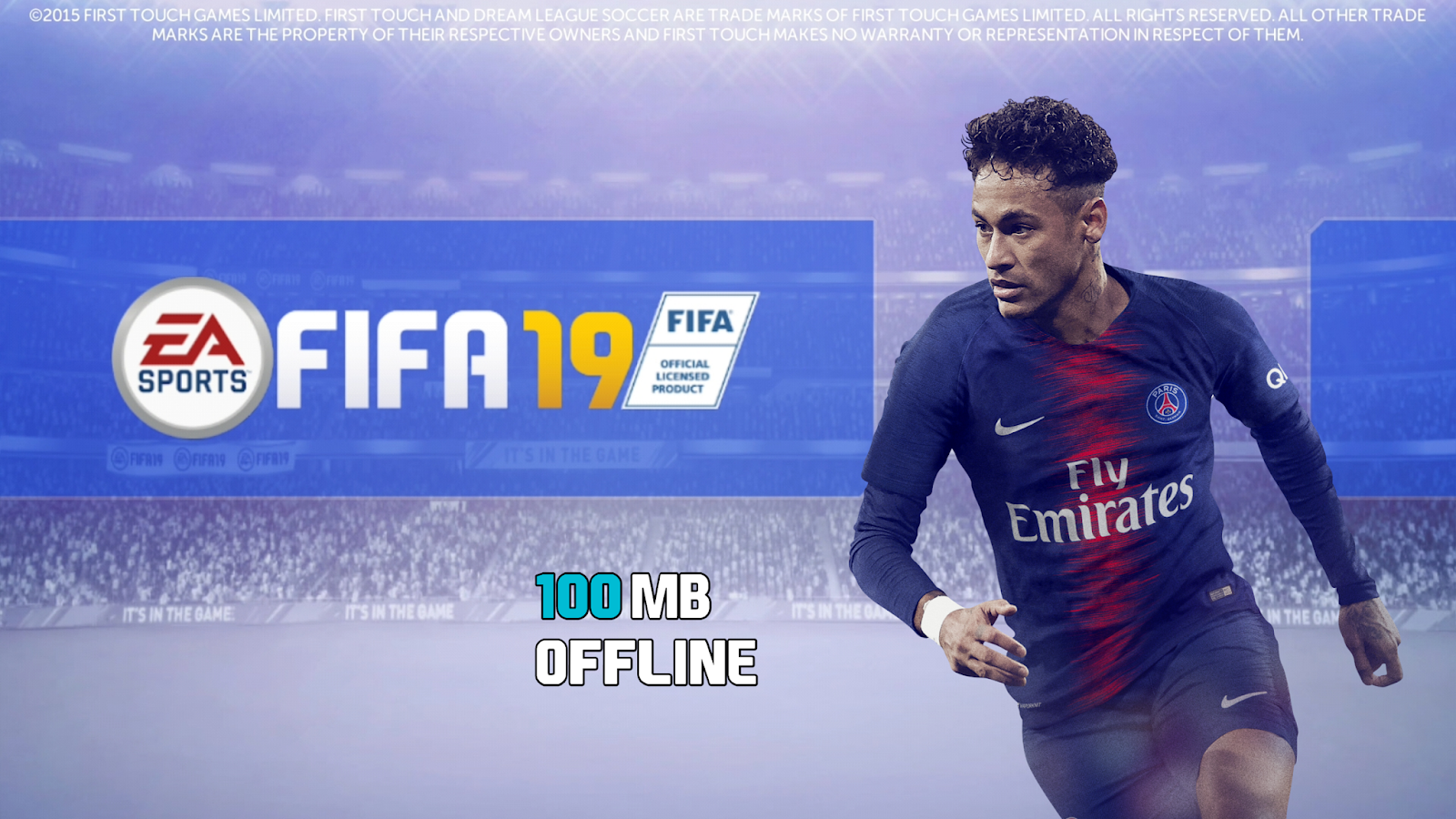 FIFA 19 Android Offline 100 MB Mod DLS Clasdic HD Graphics