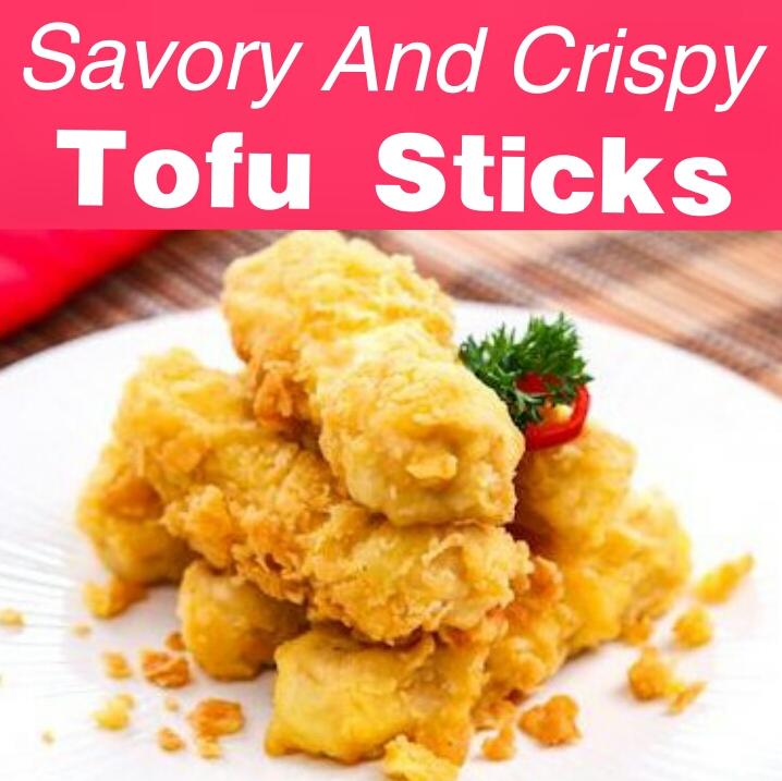 Savory and Crispy Tofu Sticks - BEAN GIRRAS