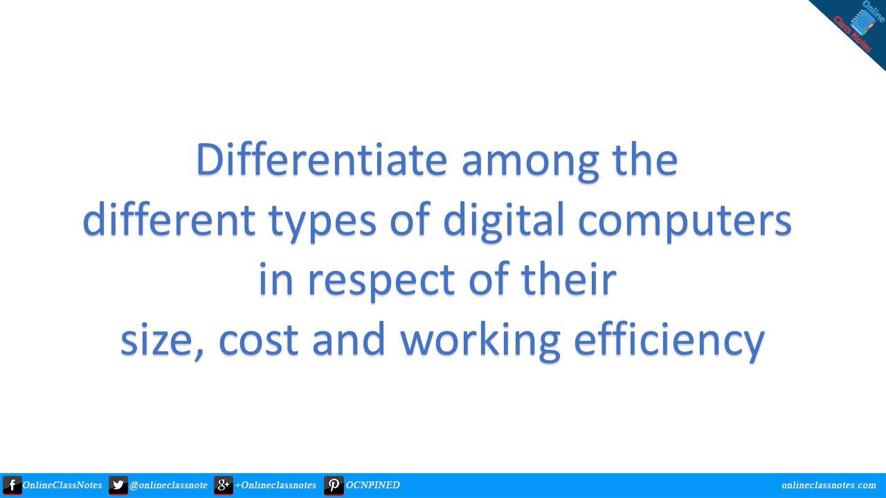 Differences among various types of digital computers in respect of ...