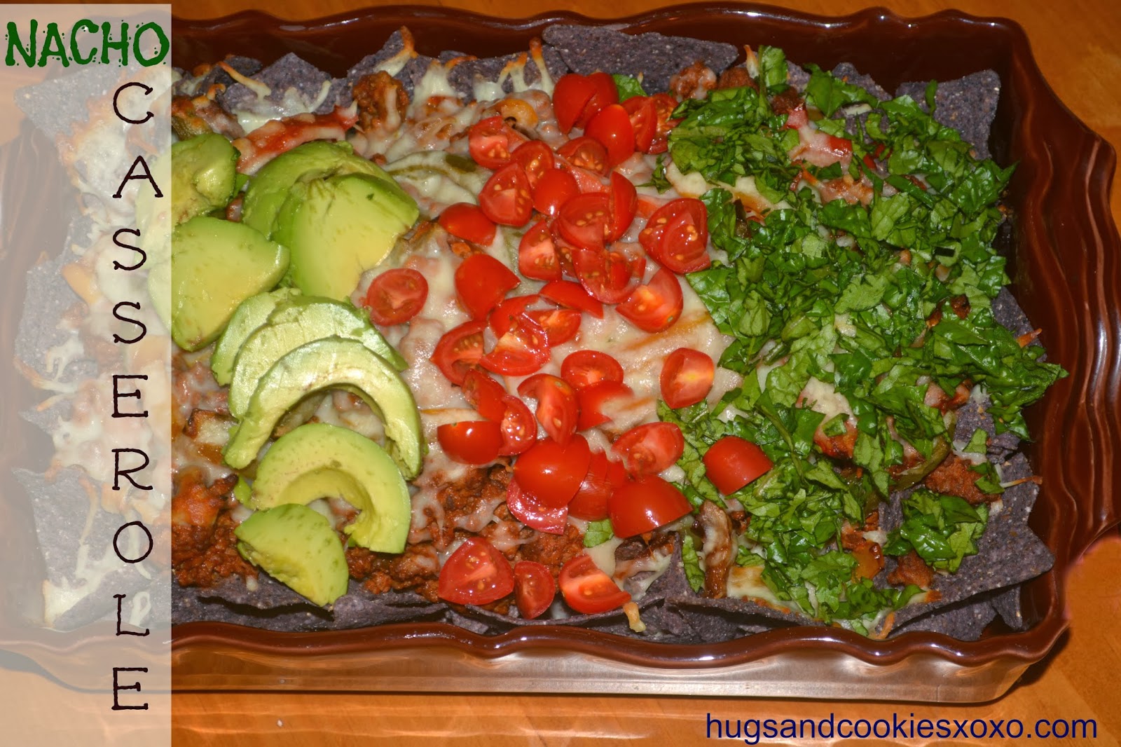 "NACHO" REGULAR TACOS! NACHO TACO CASSEROLE!!! - Hugs and Cookies XOXO