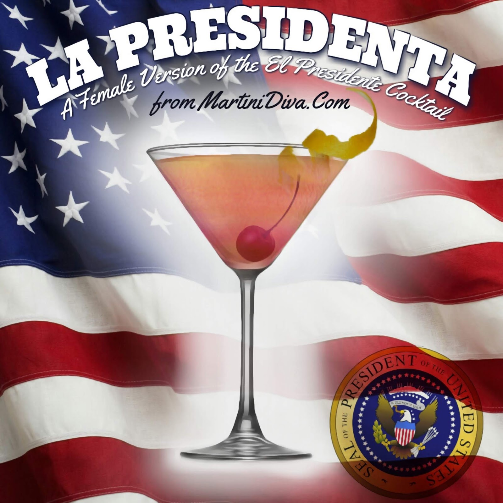 The MARTINI DIVA: The LA PRESIDENTE, A Female Version of the El ...