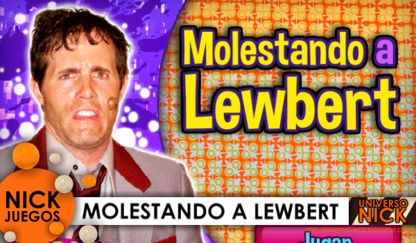 Juegos: molestando a lewbert | Universo Nick
