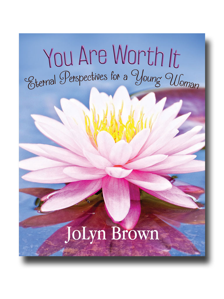 You are Worth It: Eternal Perspectives for a Young Woman | Walnut ...