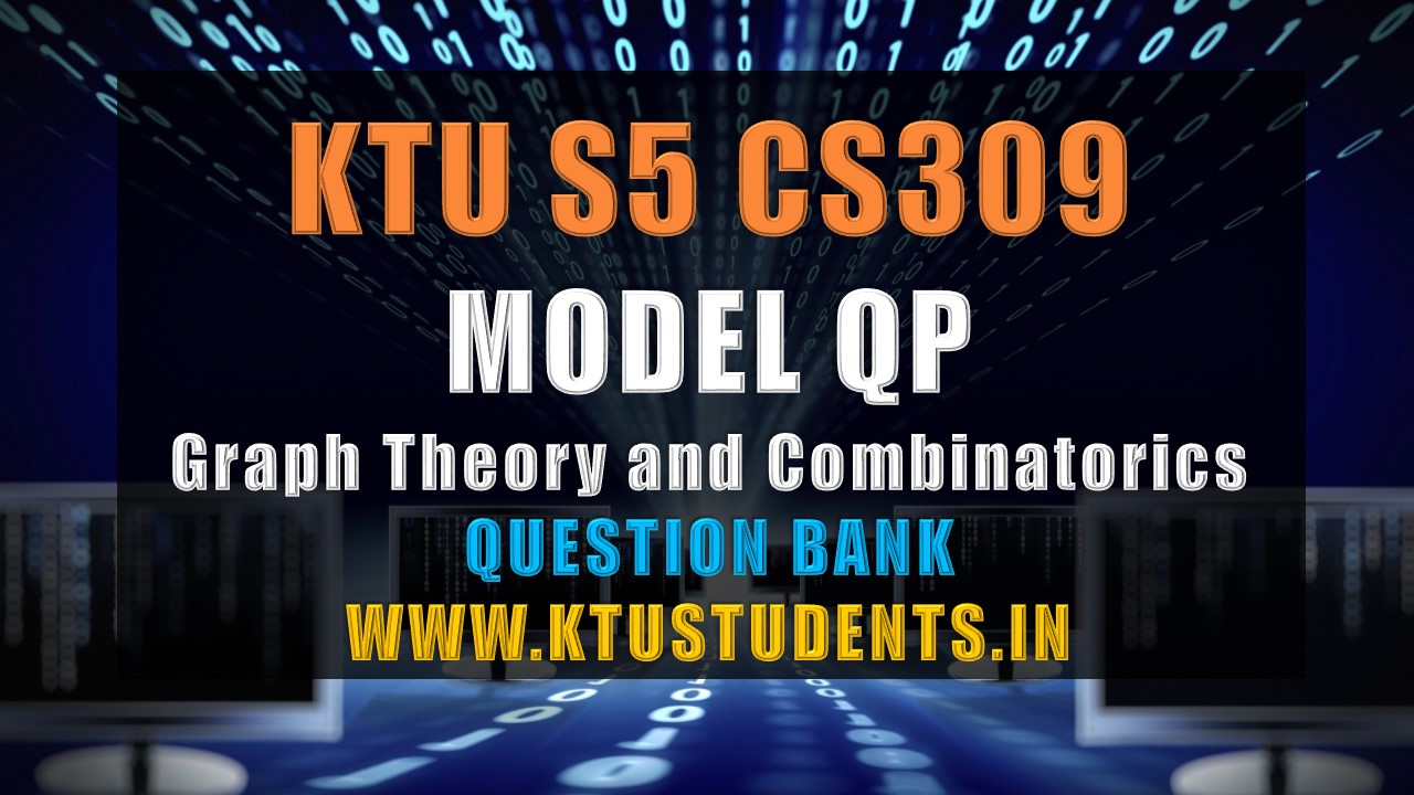 Ktu Graph Theory And Combinatorics Model Question Paper S5 Cse Ktu Demo