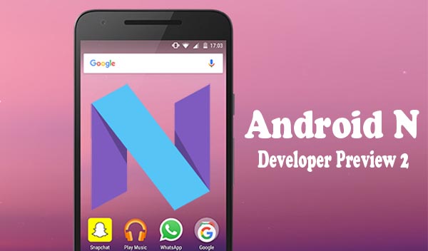 Geek On Java: Android 7.1 Nought Developer Preview