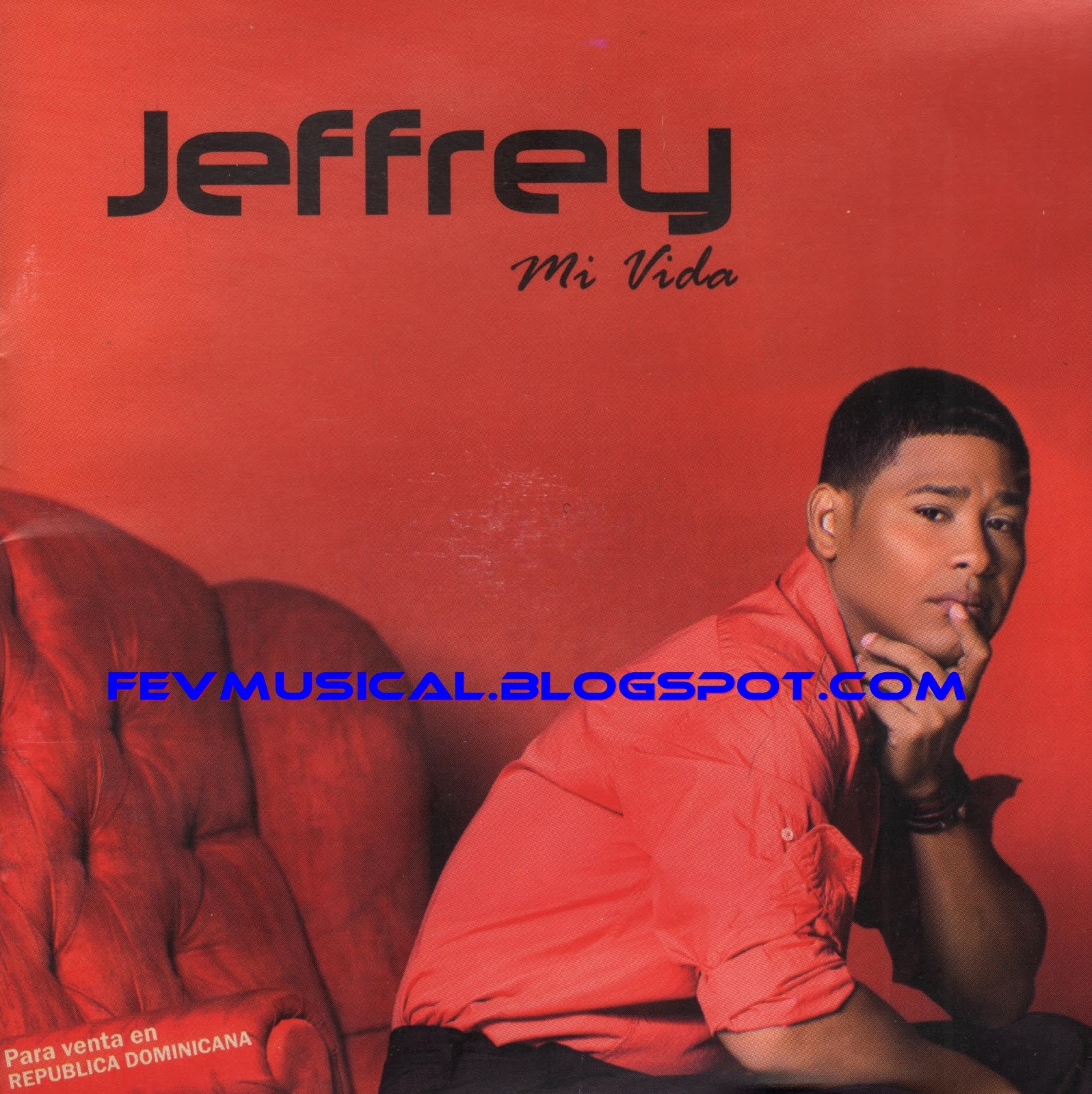 FEV MUSICAL: 2005 - El Jeffrey - Mi Vida (Premium)