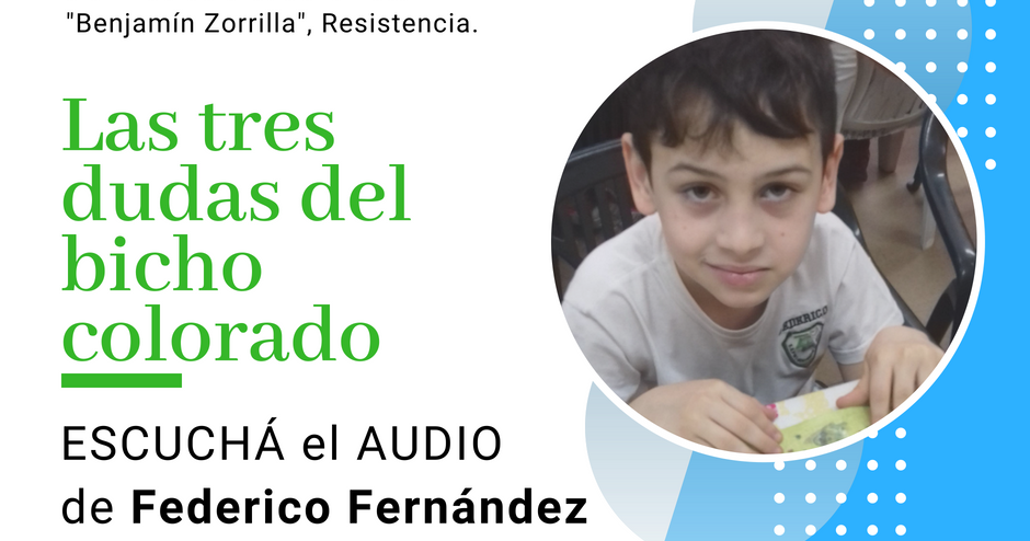 Audiocuento Las tres dudas del bicho colorado / Producciones Escolares ...