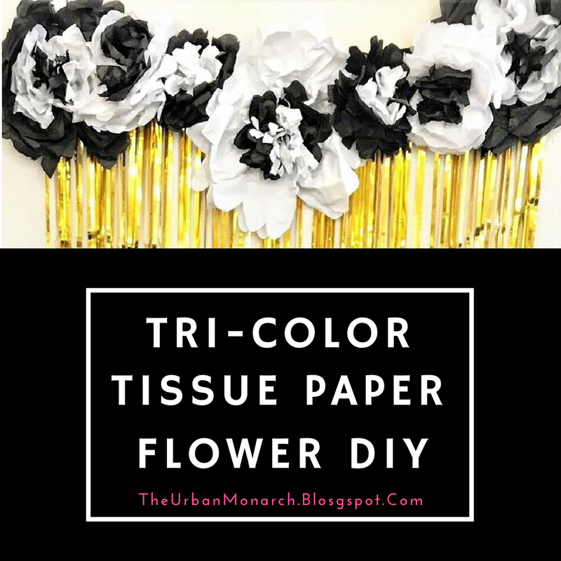 THE URBAN MONARCH: Tri-Color Tissue Paper Flower DIY