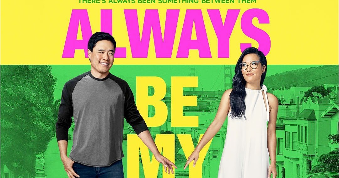 Always Be My Maybe (2019)