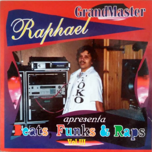 GRANDMASTER RAPHAEL APRESENTA BEATS, FUNKS & RAPS VOL.III - 1993 - Site ...