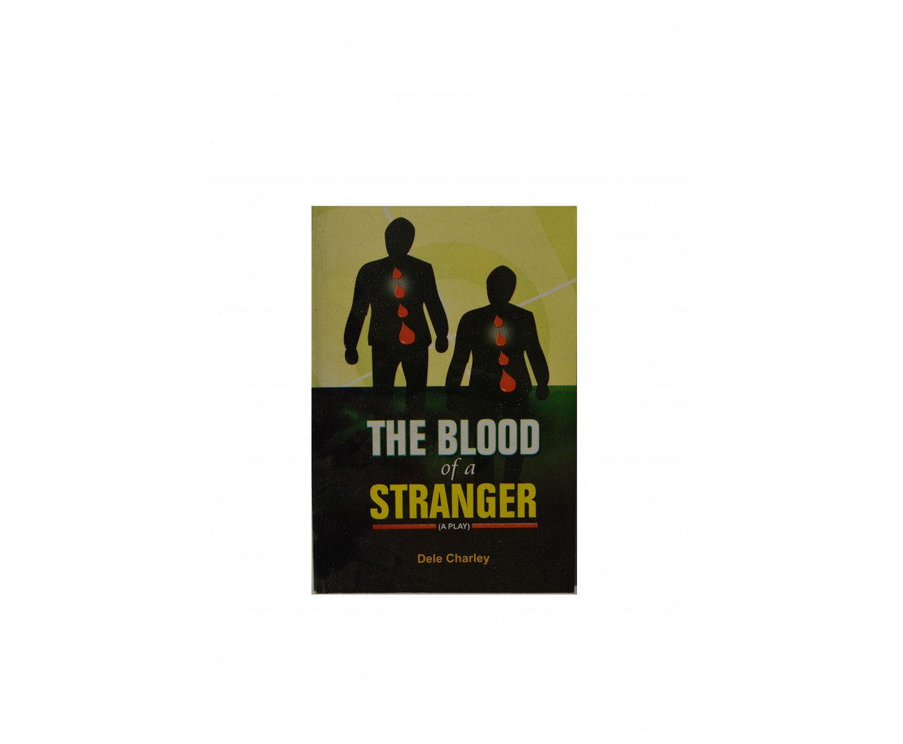 Welcome to Ajibogun Mayowa's blog.: THE BLOOD OF A STRANGER BY RAYMOND ...