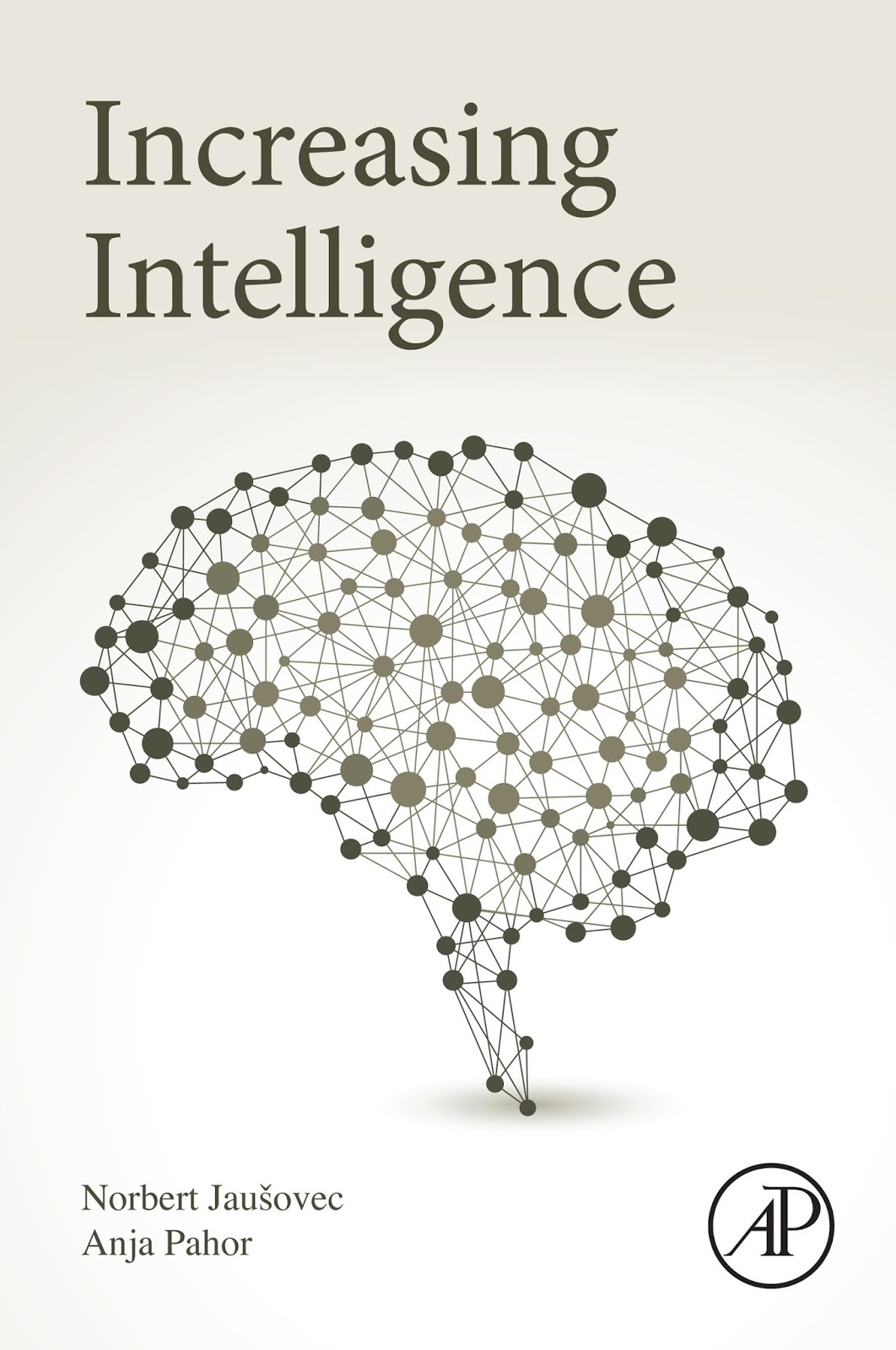 Increasing Intelligence: INCREASING INTELLIGENCE – the book