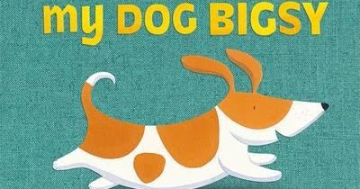 Brona's Books: My Dog Bigsy by Alison Lester