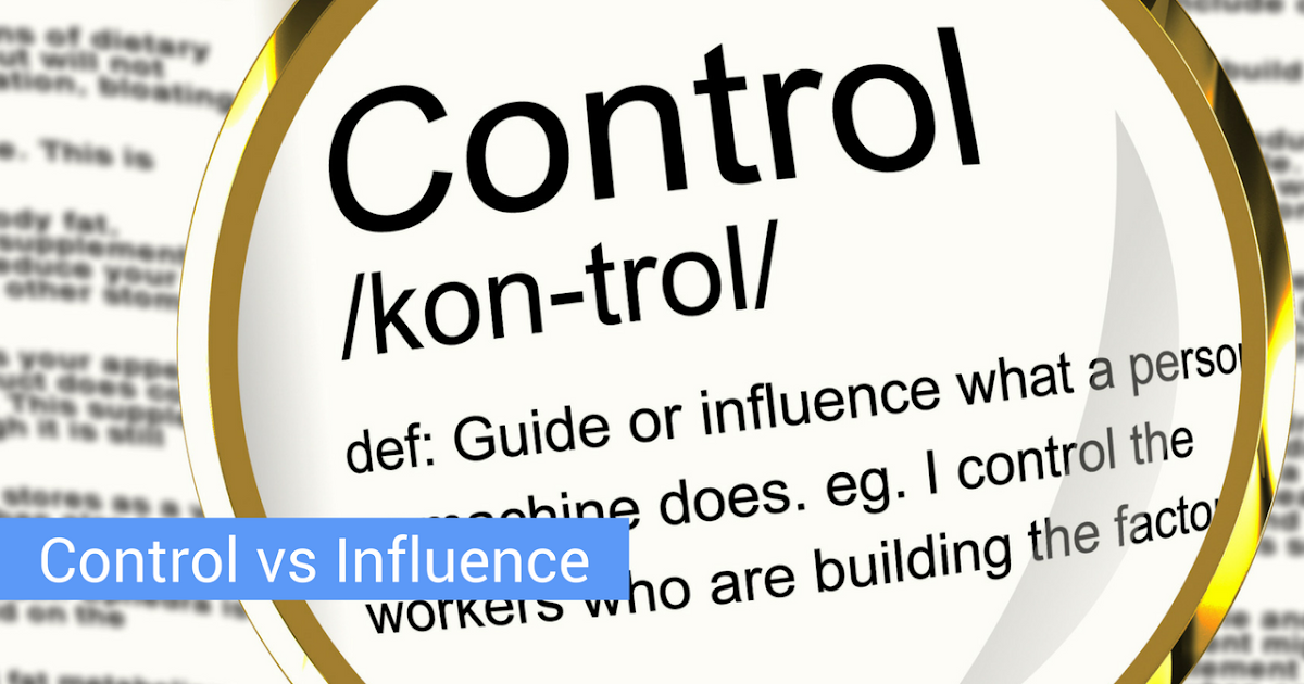 Control Versus Influence | Modern Manual Therapy Blog - Manual Therapy ...