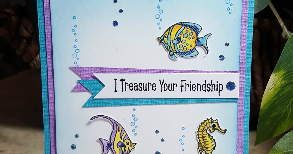 Stamp This!: I Treasure Your Friendship
