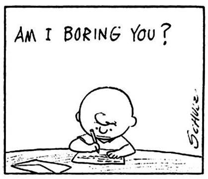 Chewing the Fat on Skinny: Am I Boring You?