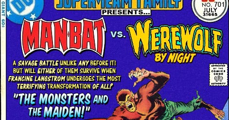 Super-Team Family: The Lost Issues!: Man-Bat Vs. Werewolf By Night