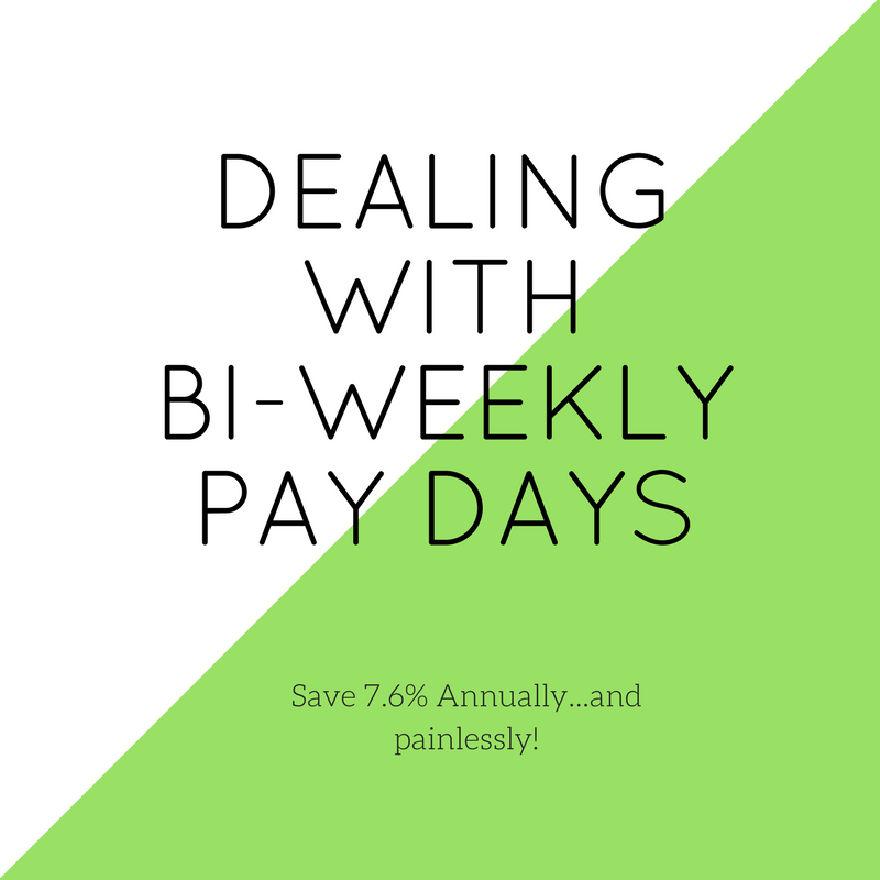 Dealing with Bi Weekly Pay Days