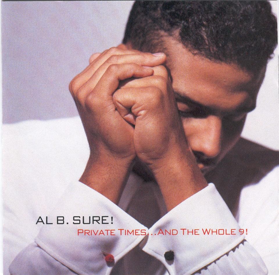 Black Music Corner: Al B. Sure!-Private Times...And The Whole 9! (1990)