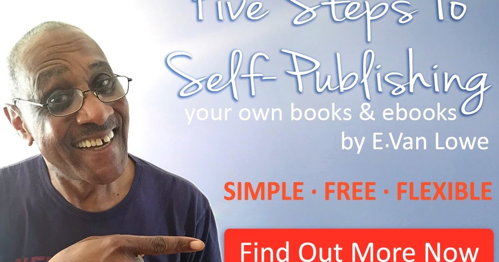 BooksChatter: Five Steps to Self-Publishing VIP Masterclass - E. Van Lowe
