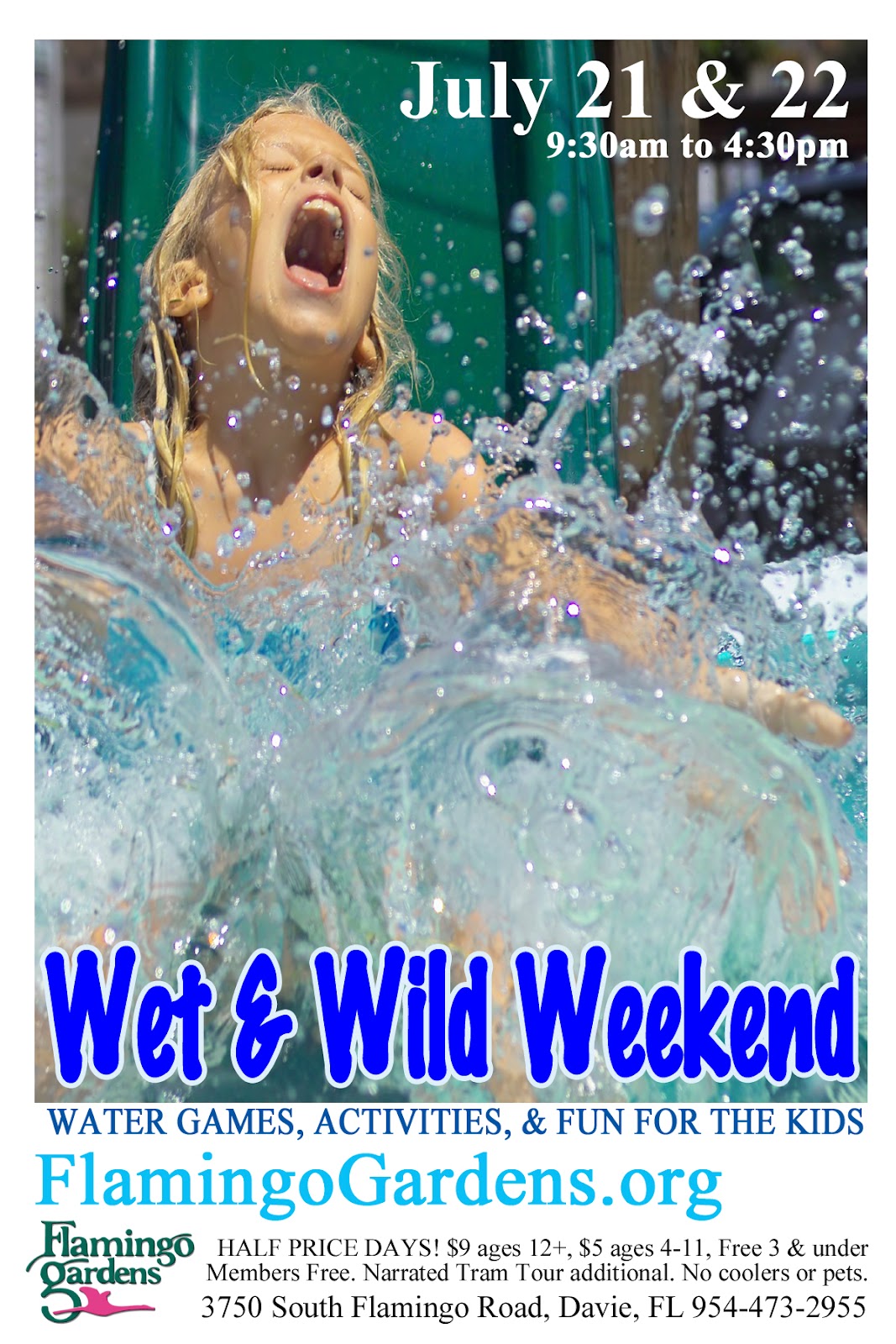 Flamingo Gardens Wet & Wild Weekend