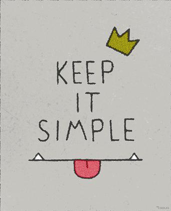 Keep It Simple - A Moment Please