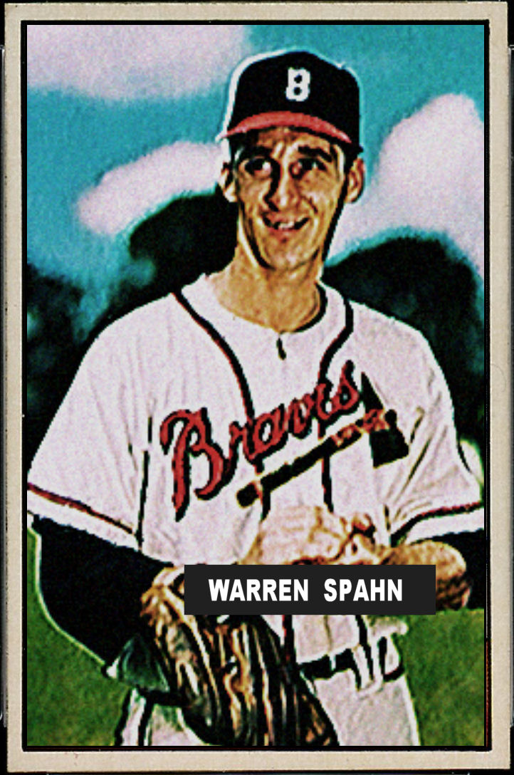 Cards That Never Were: 1951 Bowman Warren Spahn