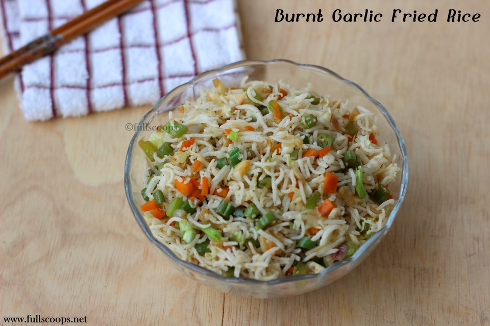 Burnt Garlic Fried Rice ~ Full Scoops - A food blog with easy,simple ...