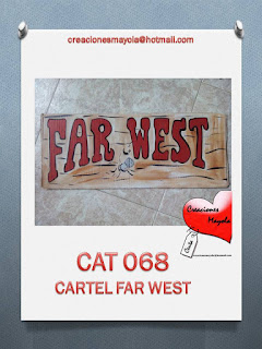 Creaciones Mayola: CARTEL LEJANO OESTE, CARTEL FAR WEST, DECORADOS ...