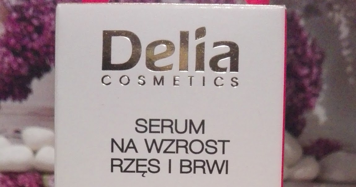 Aneczka: Serum na wzrost rzęs i brwi - Delia Cosmetics Eyelash Creator