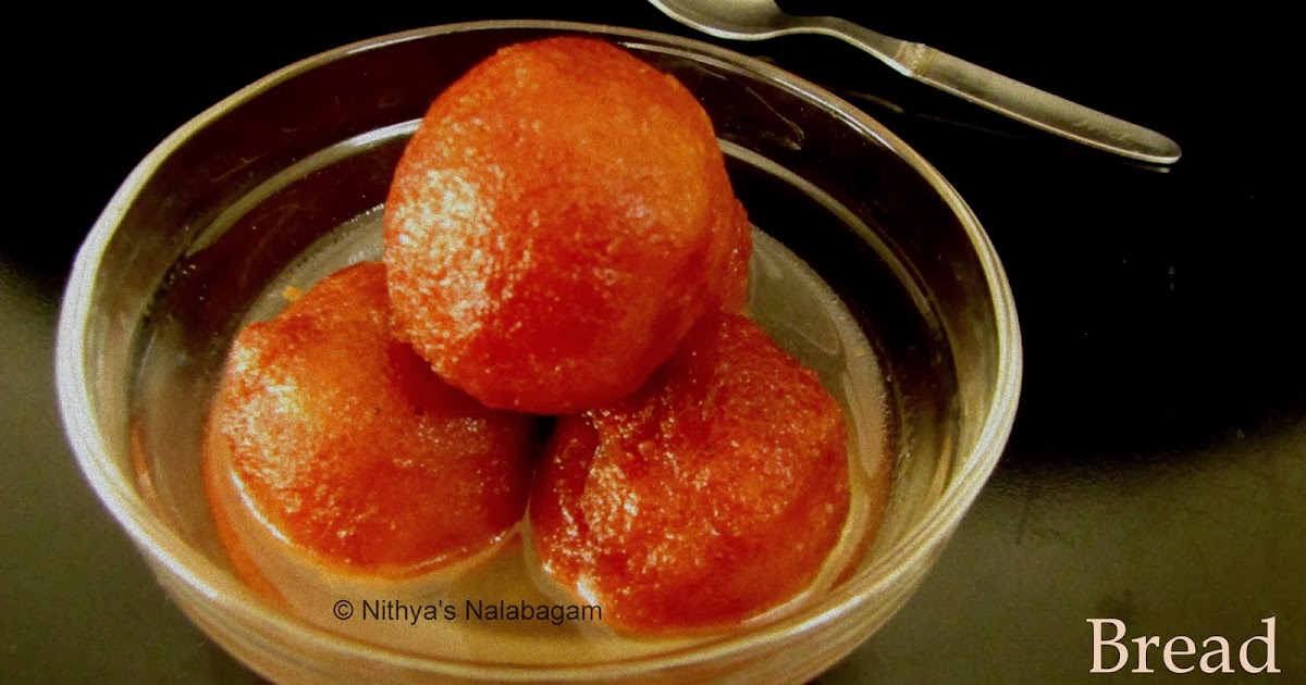 Bread Gulab Jamun | Quick Diwali Sweet |Nithya's Nalabagam