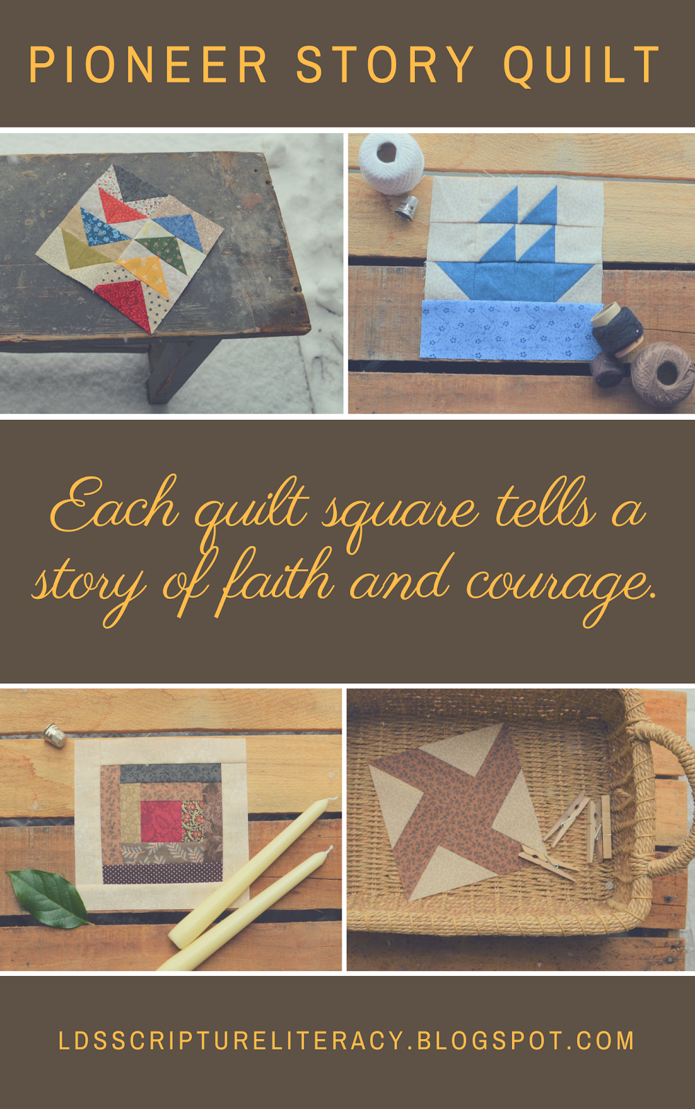LDS Scripture Literacy: Pioneer Story Quilt- Introduction