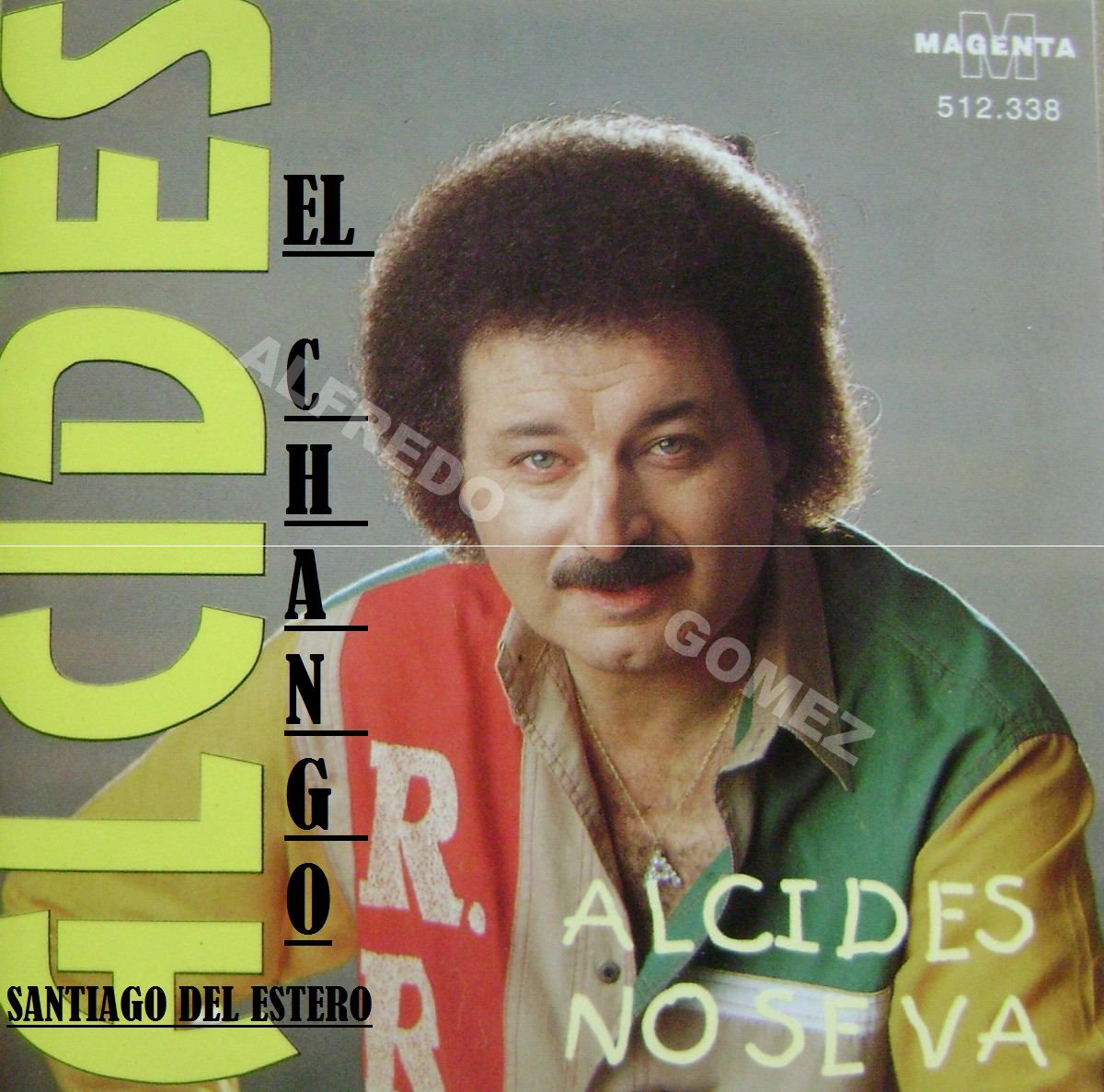 AQUELLAS CANCIONES Tropical y Cuartetera: 1995 - Alcides - Alcides no ...