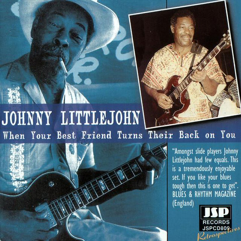 El Rincon del Rock and Blues: John Littlejohn - When Your Best Friends ...