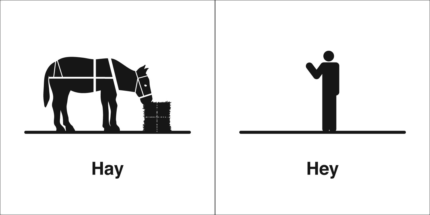 Homophones, Weakly: Hay & Hey