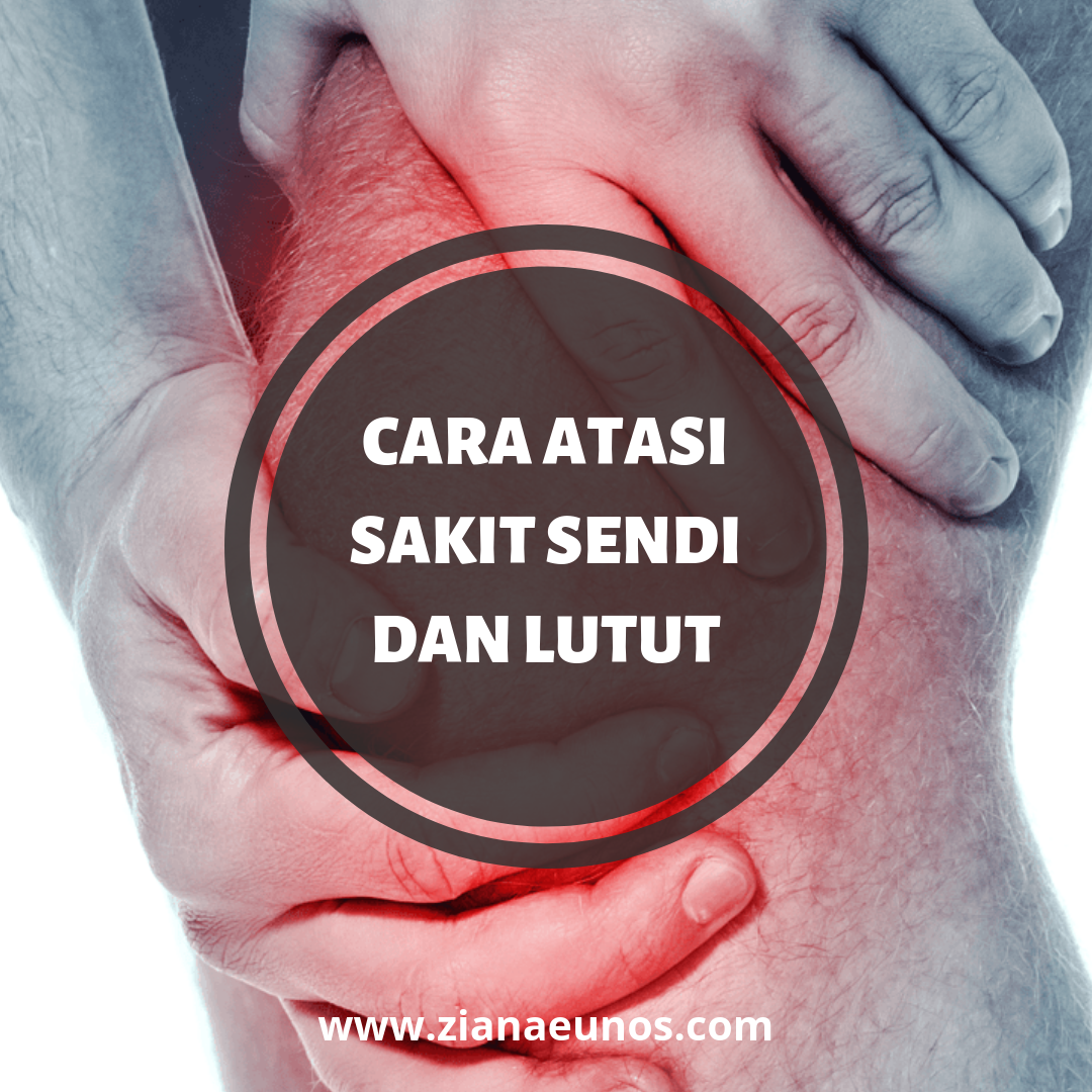 Cara Atasi Sakit Sendi Dan Lutut Dengan Shaklee