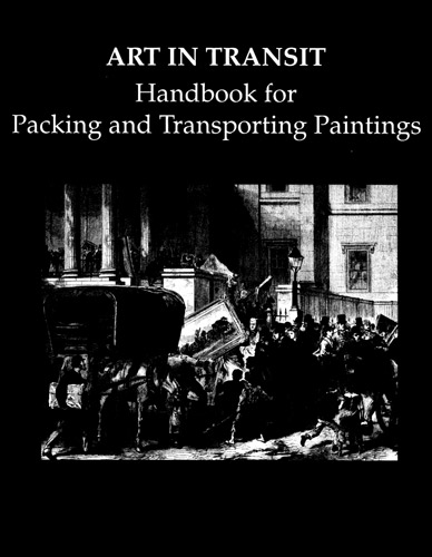 Making a Mark Reviews: Art in Transit: Handbook for Packing and Transporting Paintings