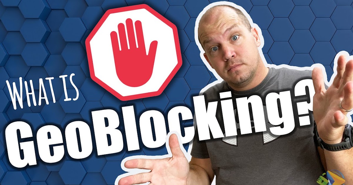 Geoblock Unlock Tech In Full Swing Helping People Access Website Overseas