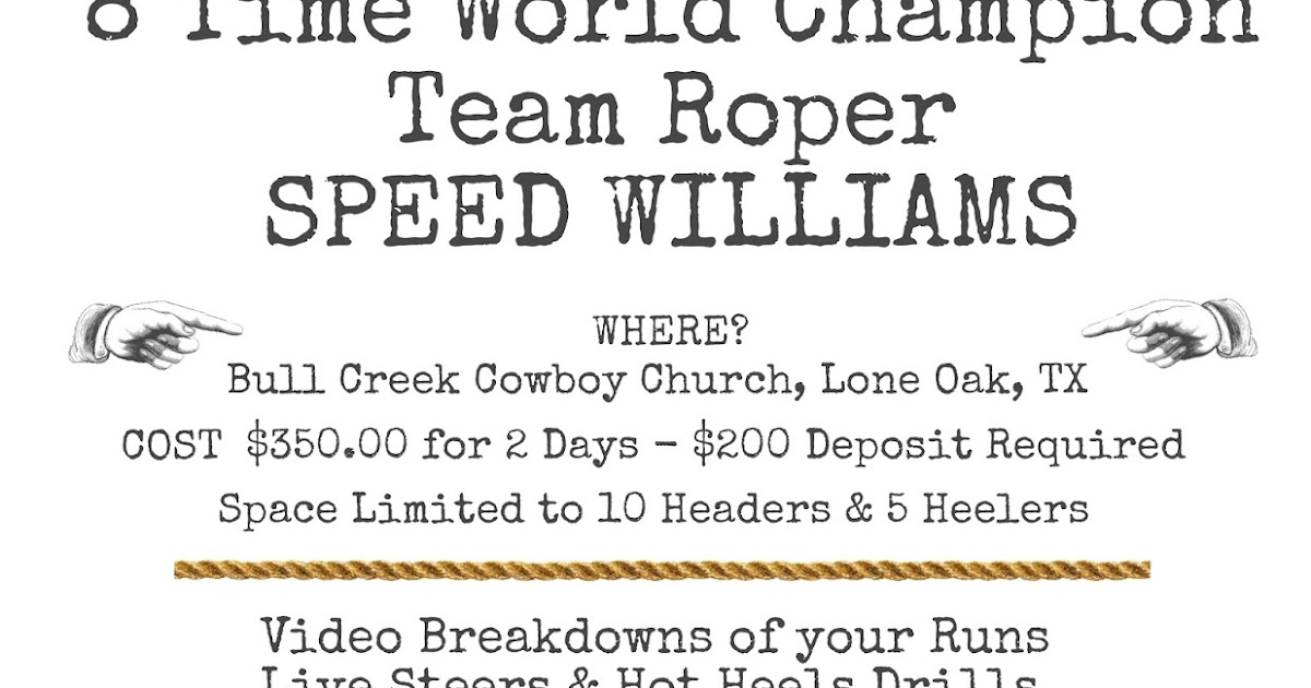 Speed Williams Team Roping: Speed Williams Oct 13th & 14th Team Roping ...