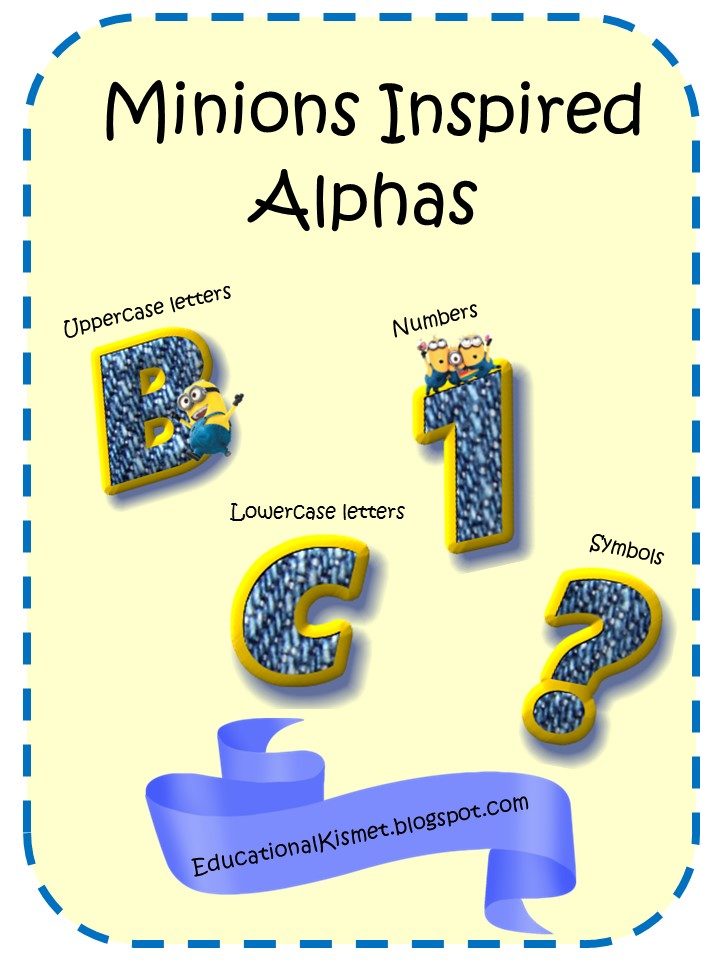Educational Kismet : Minions Inspired Alpha