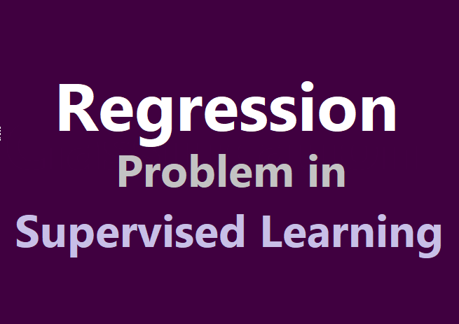 Regression - Supervised Machine Learning in hindi