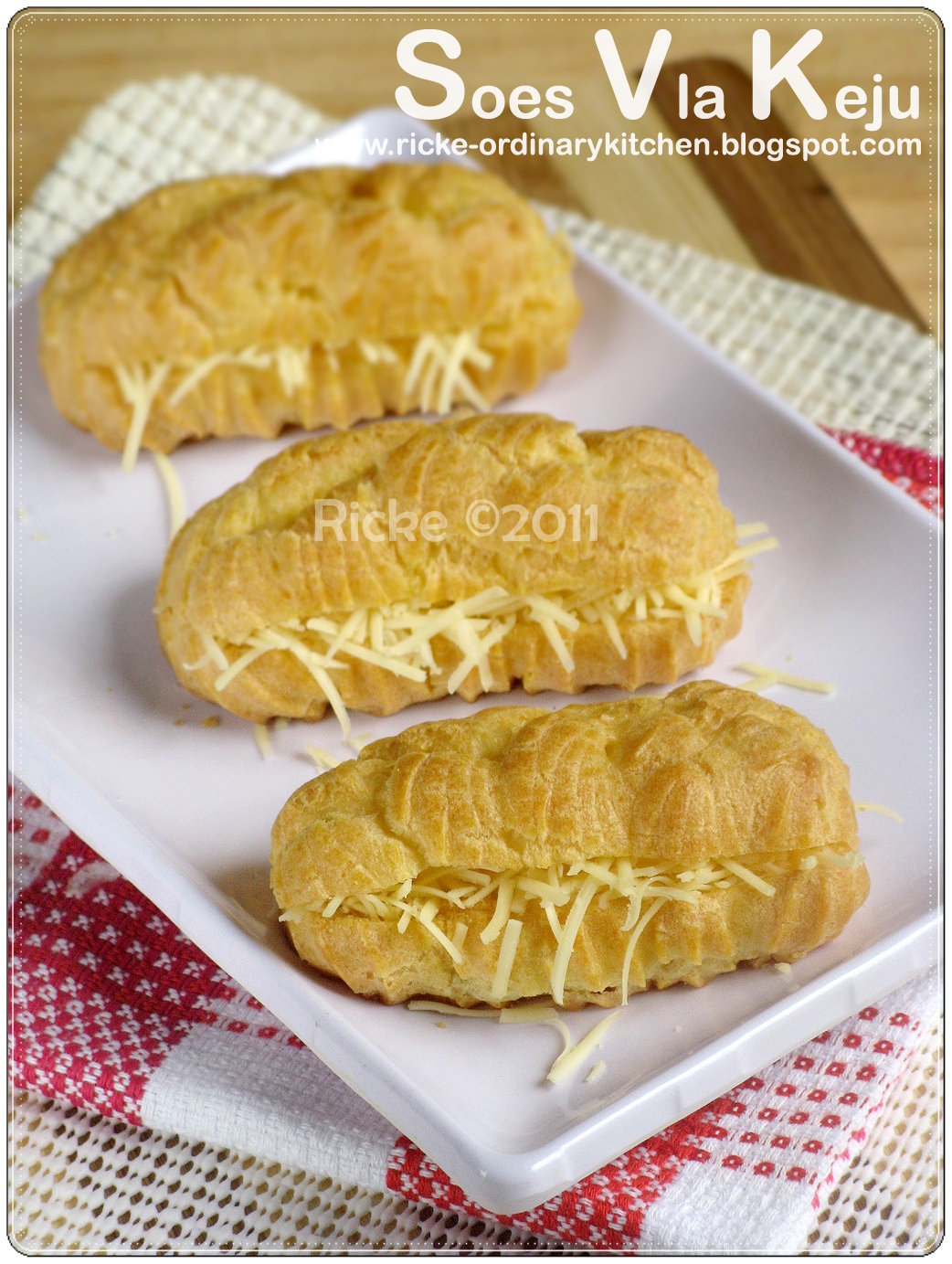 Just My Ordinary Kitchen...: SOES VLA KEJU (CHEESE PASTRY CREAM CHOUX ...