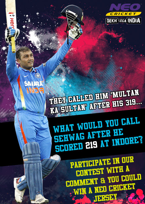 Comment On Virender Sehwag's Innings : Win A Neo Cricket Jersey
