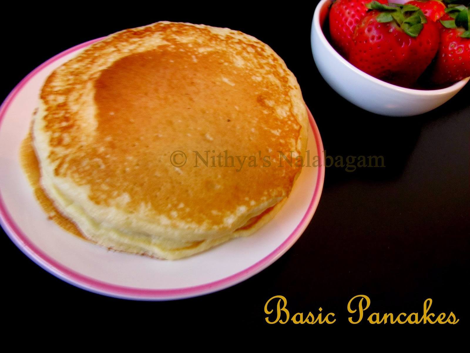 Basic Pancakes from scratch |Nithya's Nalabagam