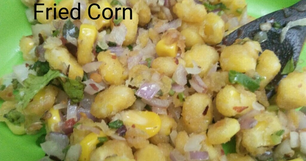 Crispy Fried Corn Kernels | Raini's Recipe Book