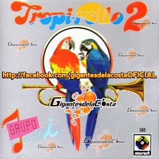 Grupo i - Tropi-Rollo 2 (1989) | Gigantes de la Costa Oficial